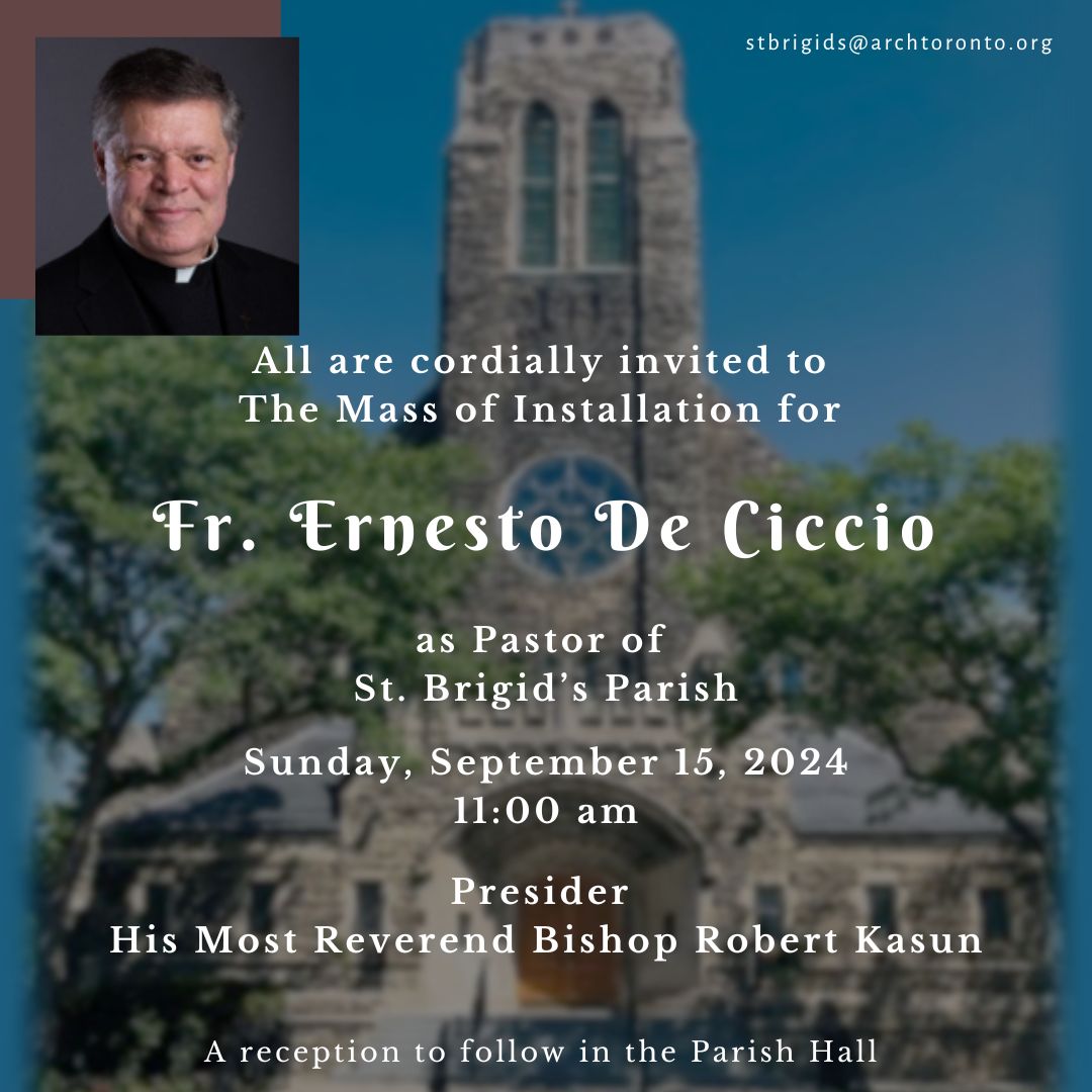 St. Brigid's Parish, Toronto - MASS OF INSTALLATION FOR FR. ERNESTO DE ...
